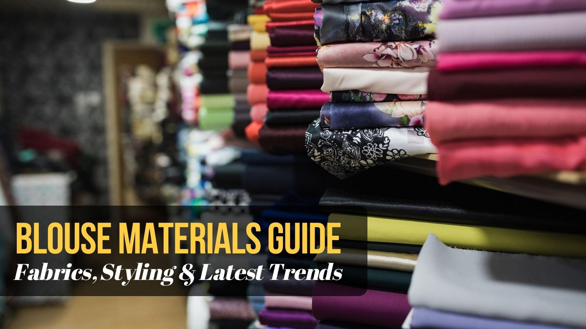 7 Best Blouse Materials Guide for Styling & Trends – Sarla Creations